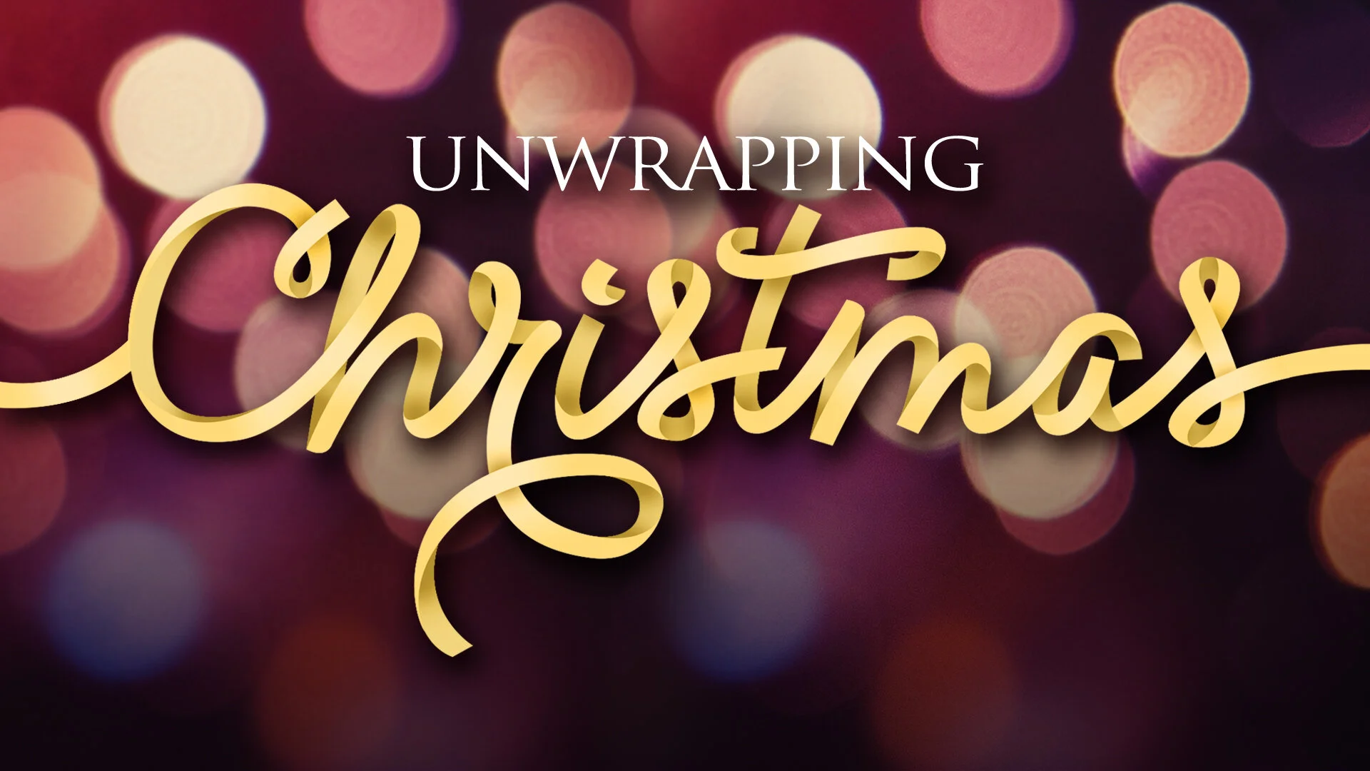 Unwrapping Christmas - Video — Brave Church