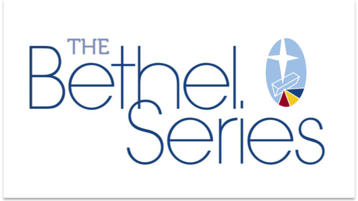 The Bethel Series — CEDARS CHURCH