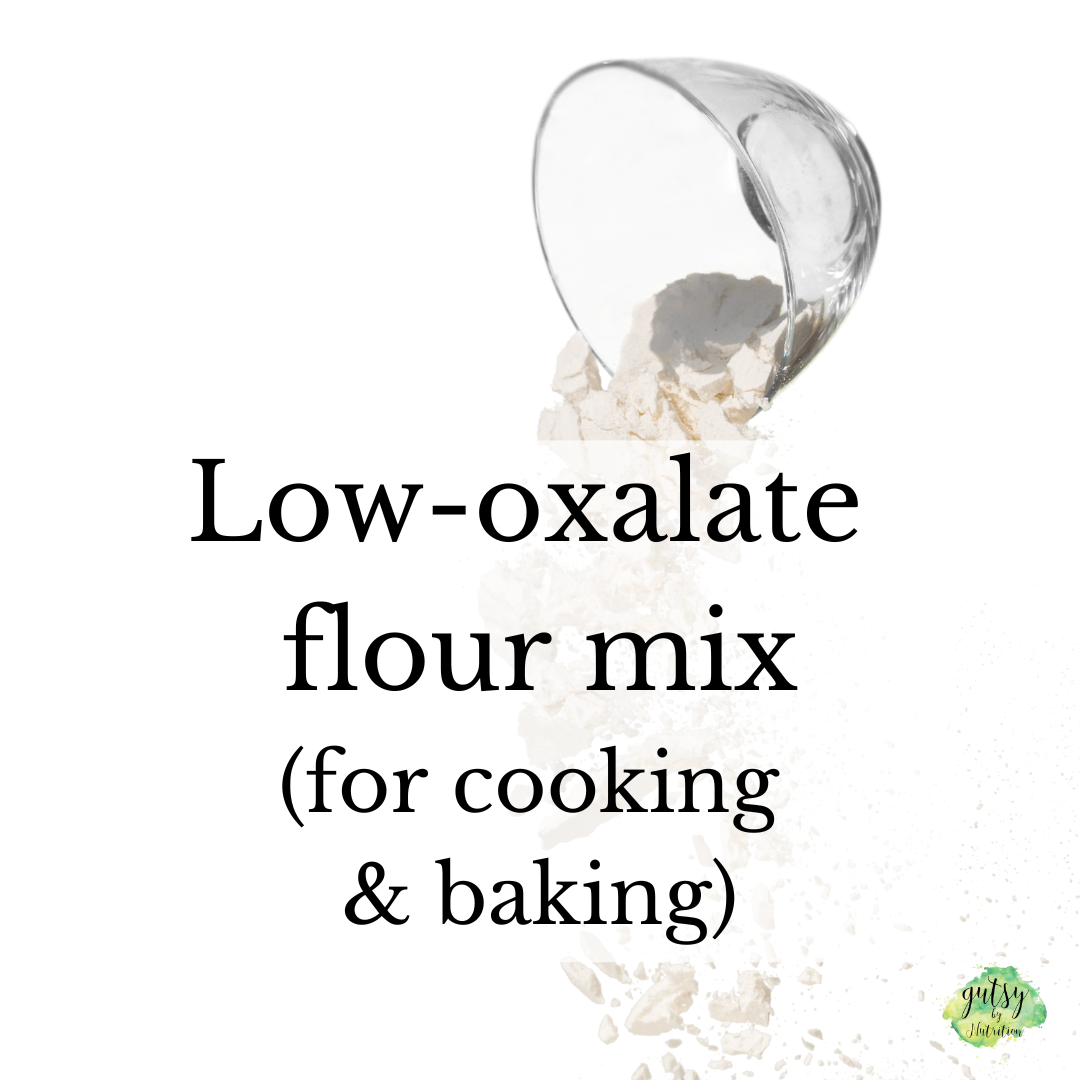 Low oxalate (& low-medium histamine) flour mix — Gutsy By Nutrition ...