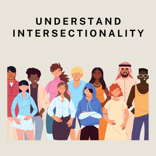 Understand Intersectionality — Educate for Action