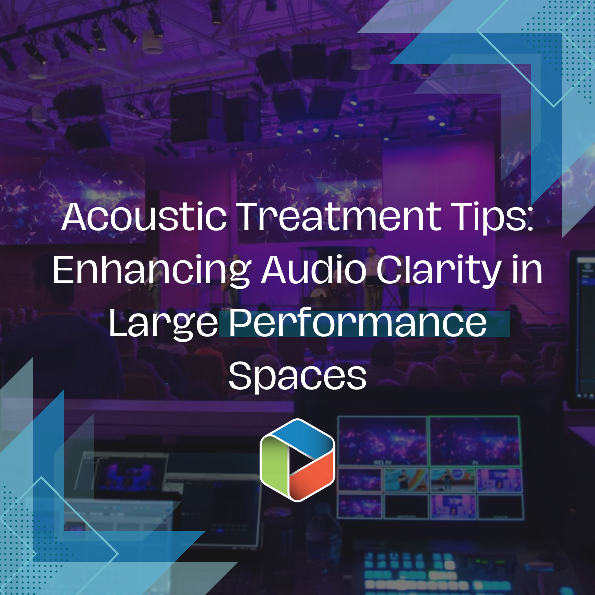 Acoustic Treatment Tips: Enhancing Audio Clarity in Large Performance ...