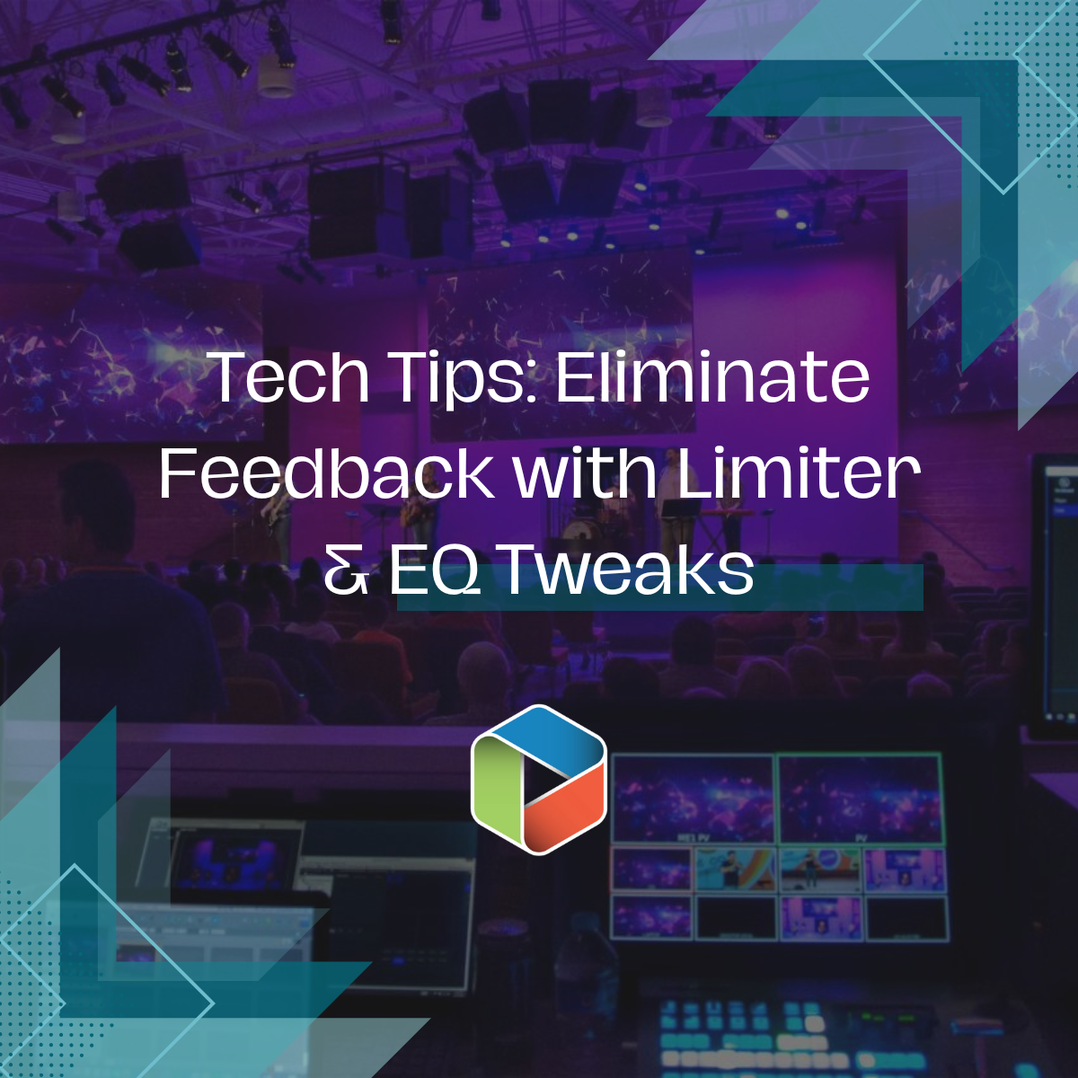 Tech Tips: Eliminate Feedback with Limiter & EQ Tweaks — Infinity