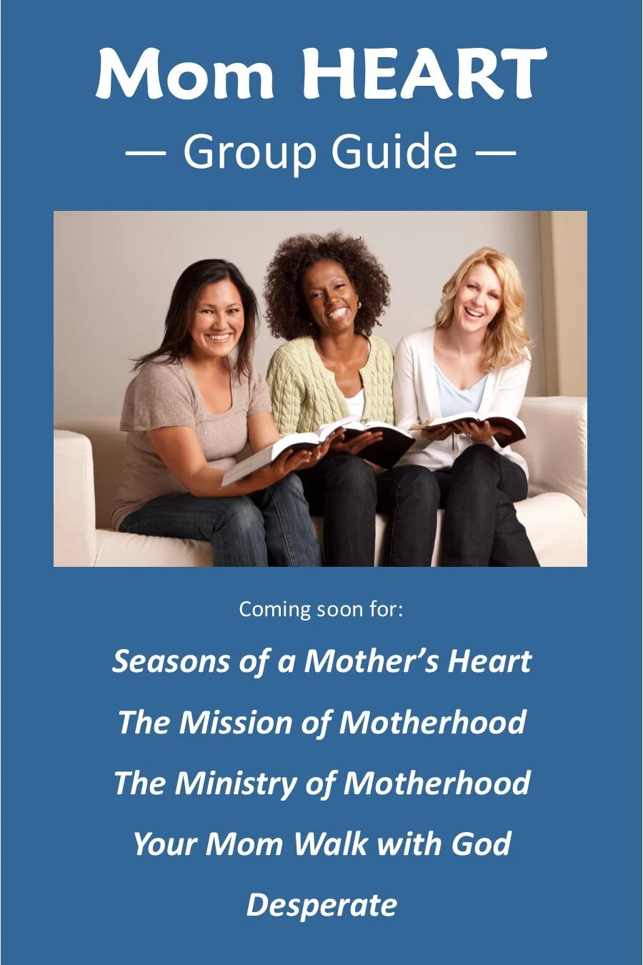 Mom Heart Resources — Whole Heart Ministries