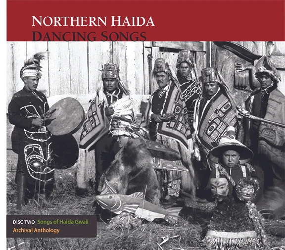 The Archival Anthology — Haida Gwaii Singers Society