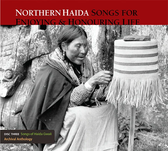 The Archival Anthology — Haida Gwaii Singers Society