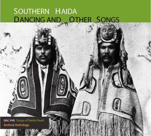 The Archival Anthology — Haida Gwaii Singers Society