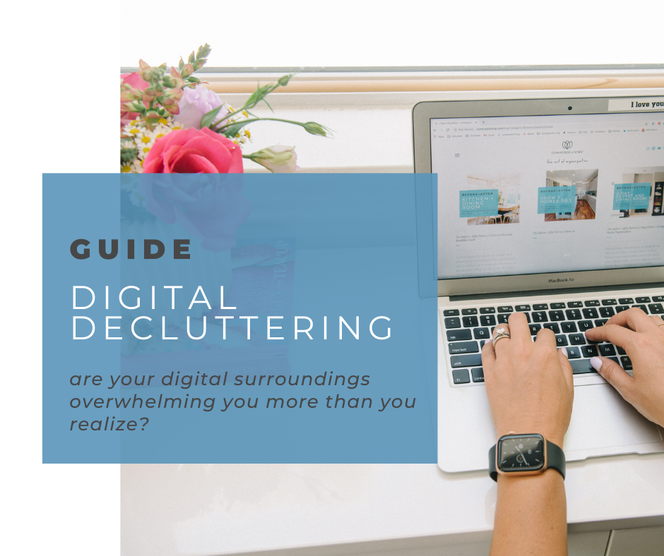 Declutter your Digital Spaces — Composed Living
