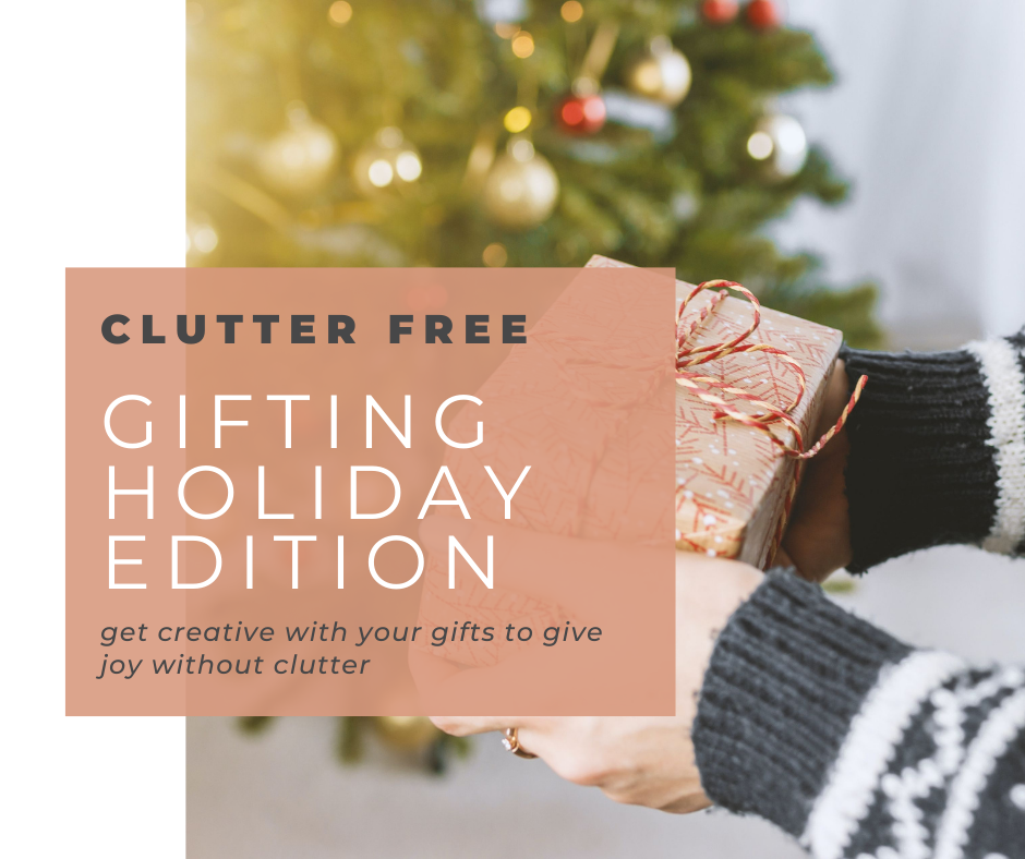 Give Clutter Free Gifting in 2021 — Composed Living