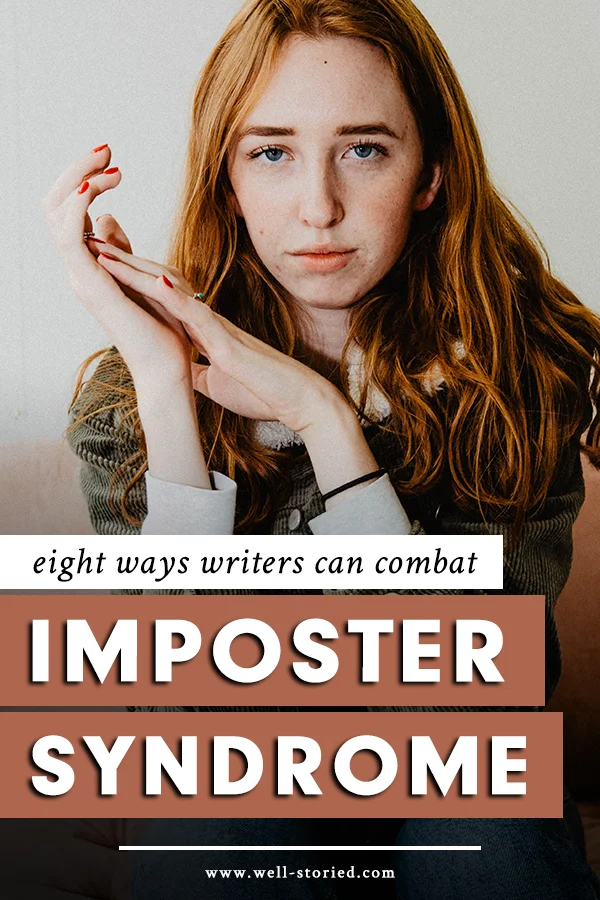 Eight Ways Writers Can Combat Imposter Syndrome — Well-Storied.