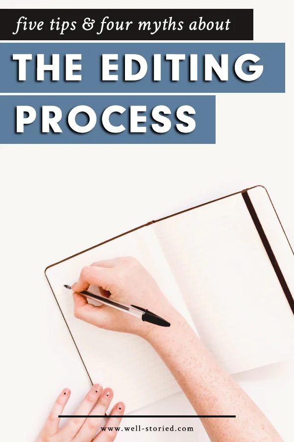 Five Tips & Four Myths About Preparing To Edit Fiction — Well-Storied.