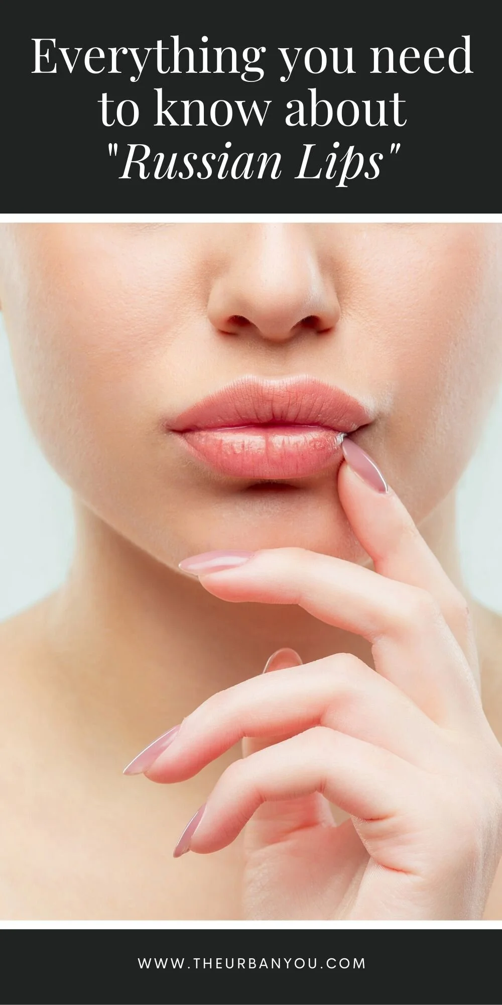 Russian Lip technique — Urban You Beauty Bar & Med Spa Blog, Tips for ...