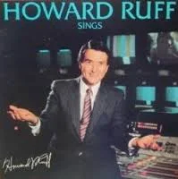 HOWARD RUFF SINGS — Howard Ruff Legacy