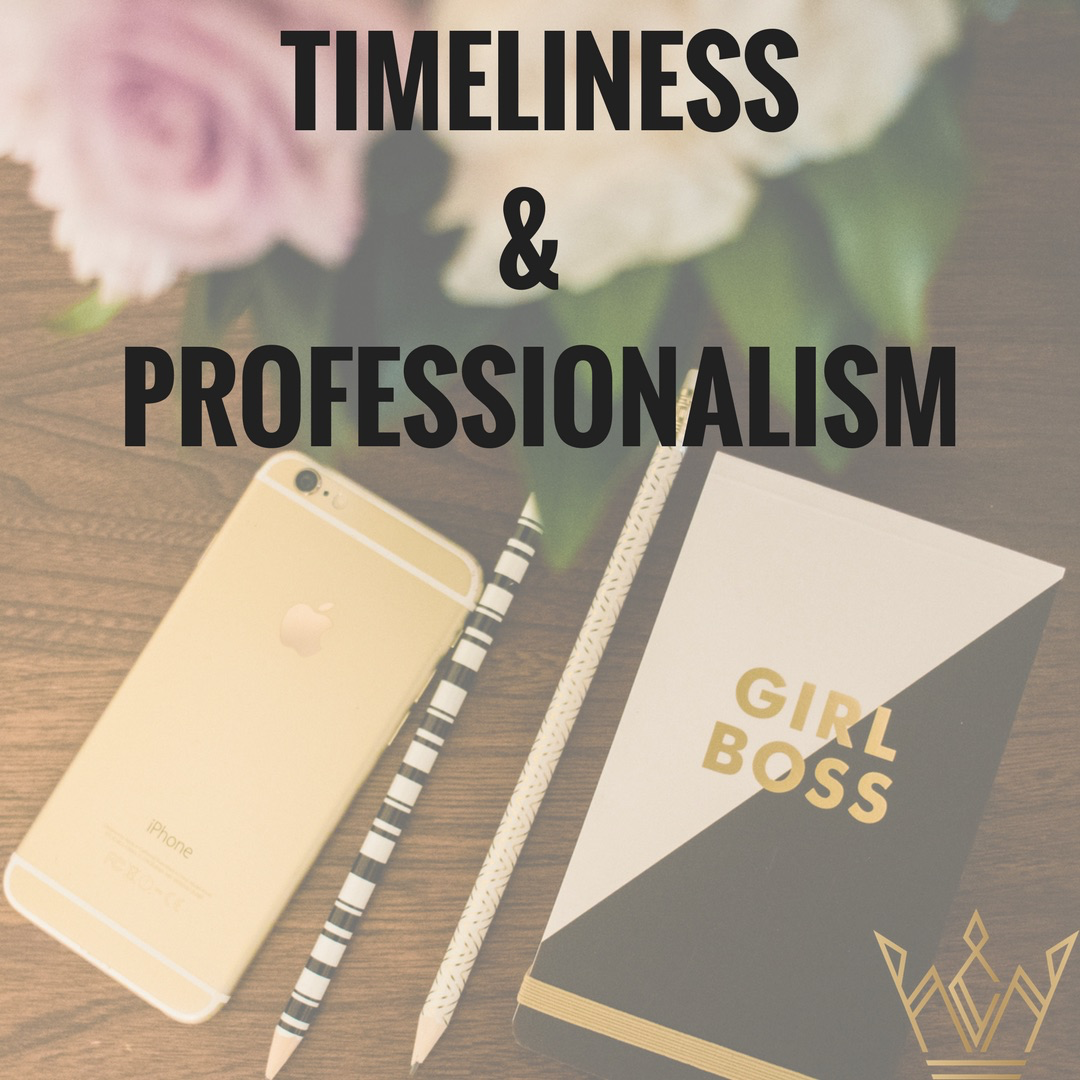 Timeliness + Professionalism — High Class Hustle