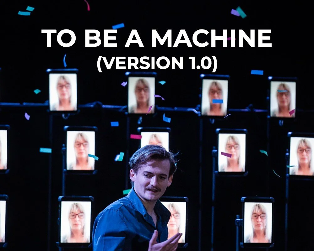 To Be a Machine (Version 1.0) — Dead Centre