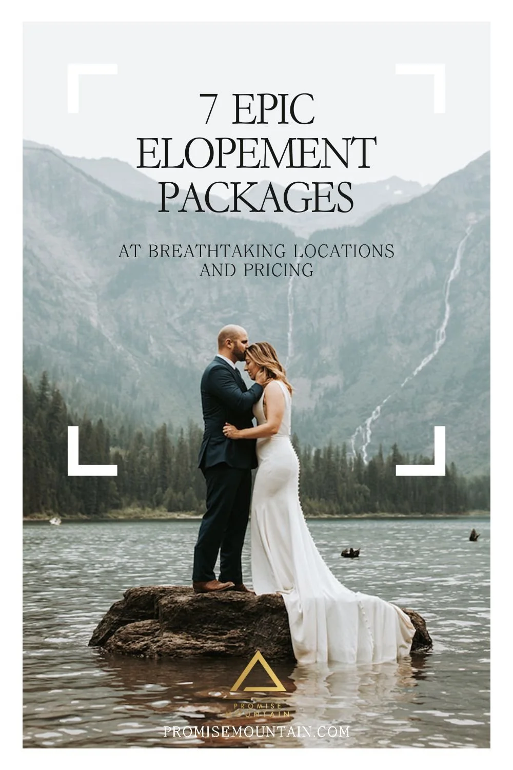 7 Epic Elopement Packages at Breathtaking Locations + Pricing — Promise ...