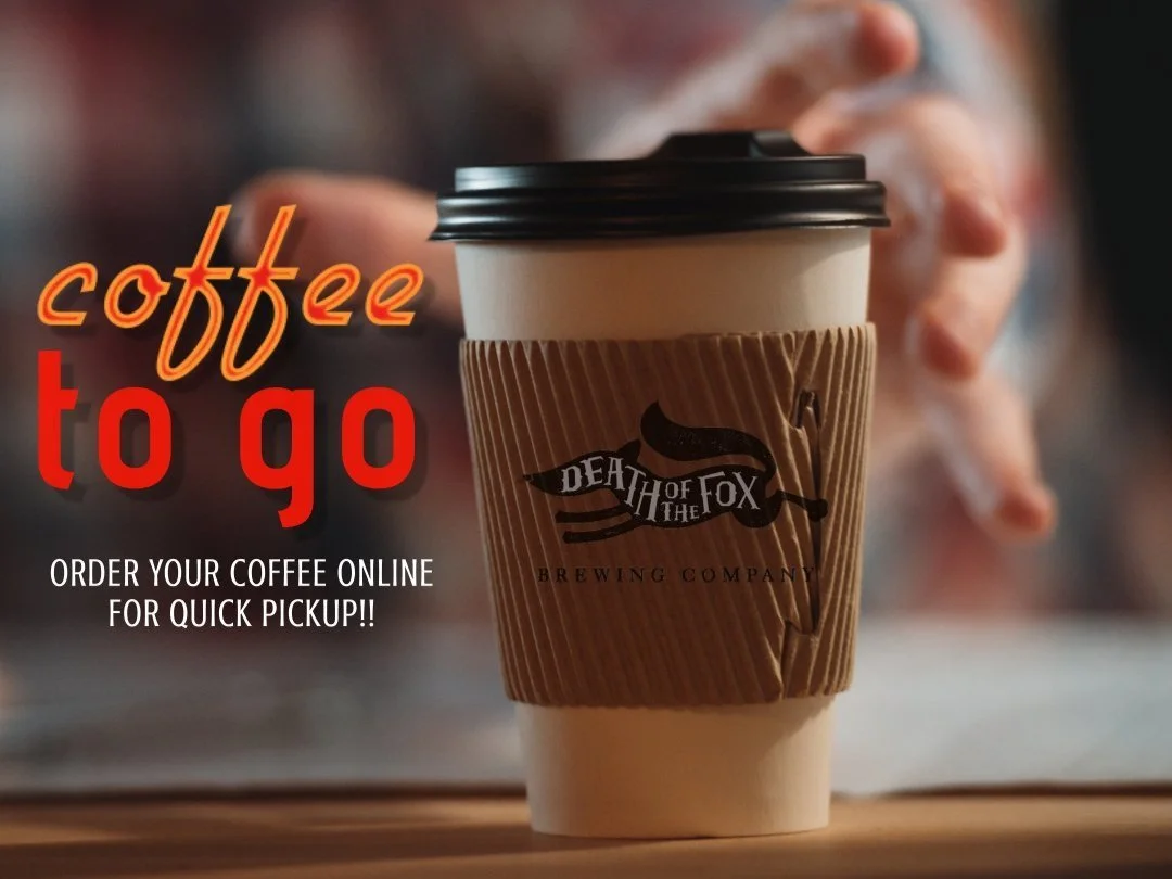 Order Coffee Online For Curbside Coffee Pickup — Death of the Fox ...