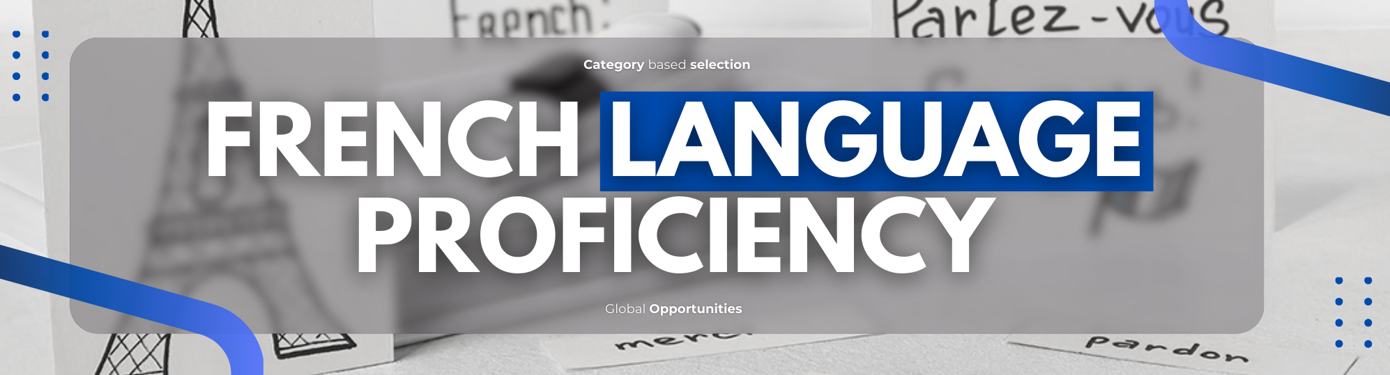 FRENCH-LANGUAGE PROFICIENCY — Global Opportunities