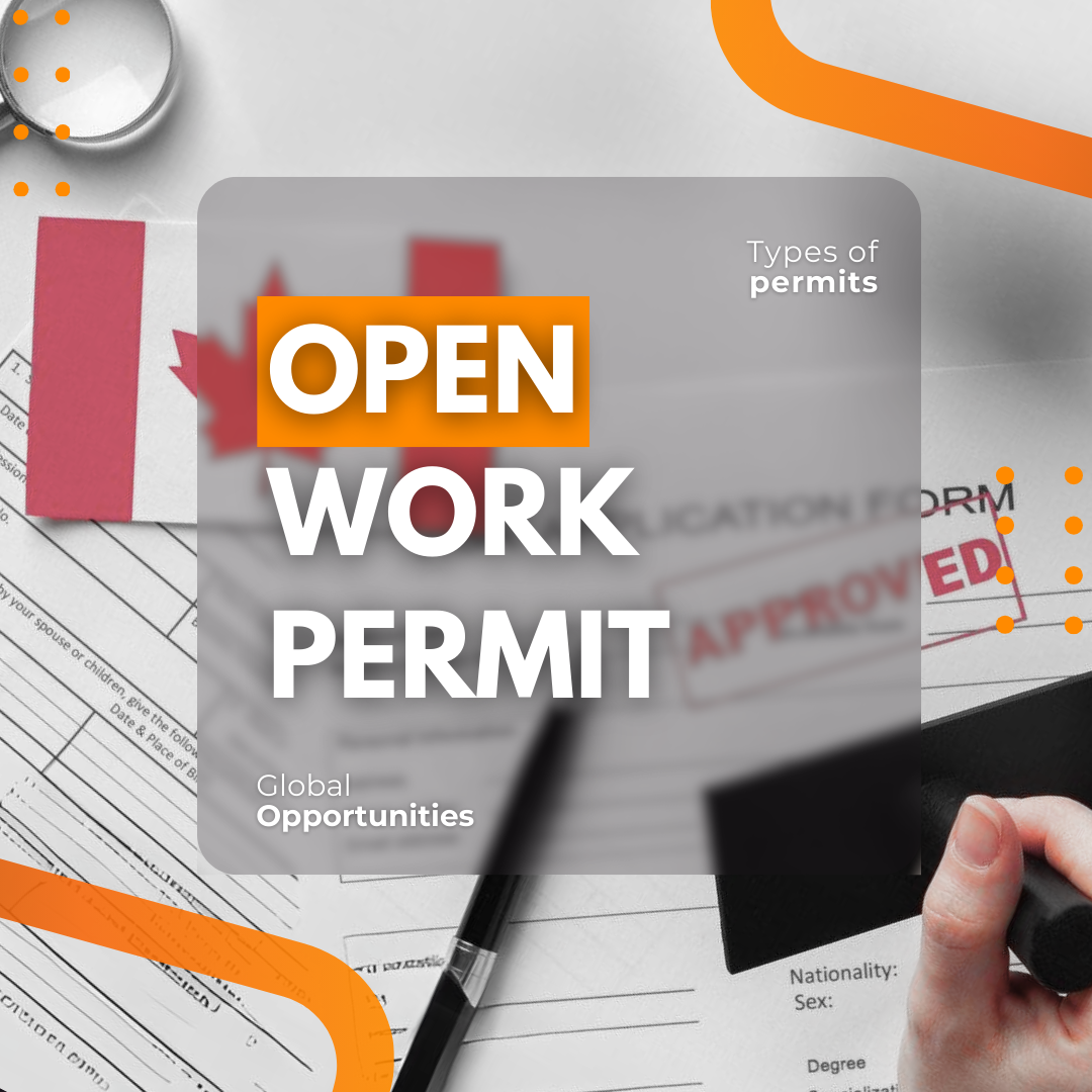 Work in Canada, the types of permits — Global Opportunities