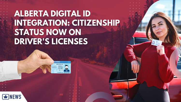 ALBERTA DIGITAL ID INTEGRATION: CITIZENSHIP STATUS NOW ON DRIVER’S ...