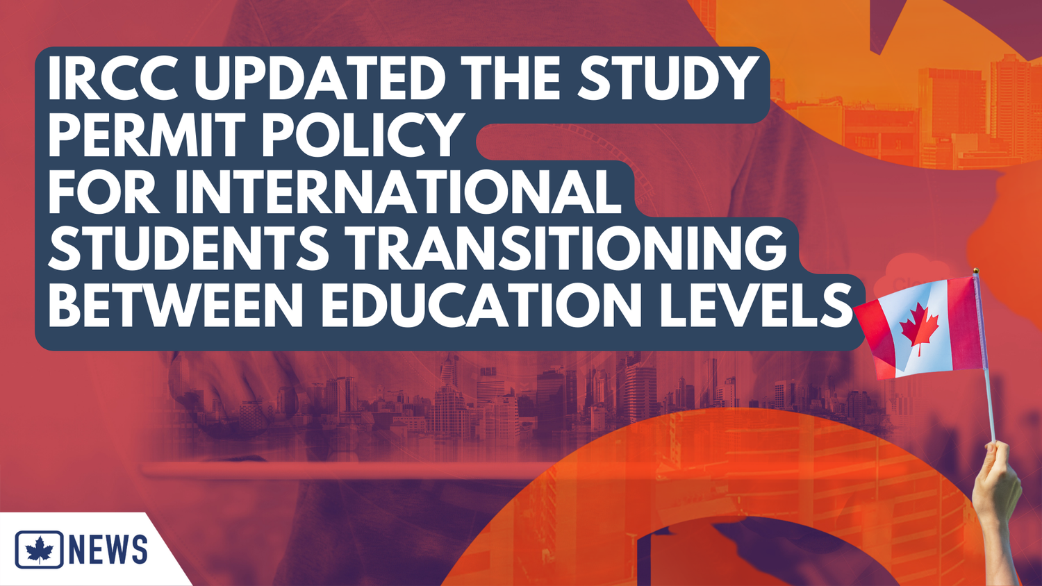 IRCC UPDATED THE STUDY PERMIT POLICY FOR INTERNATIONAL STUDENTS ...