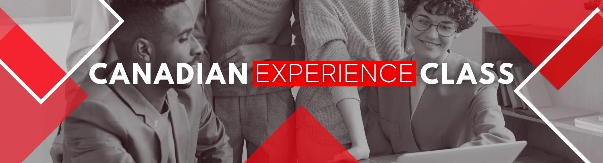 CANADIAN EXPERIENCE CLASS - EXPRESS ENTRY PROGRAMS — Global Opportunities
