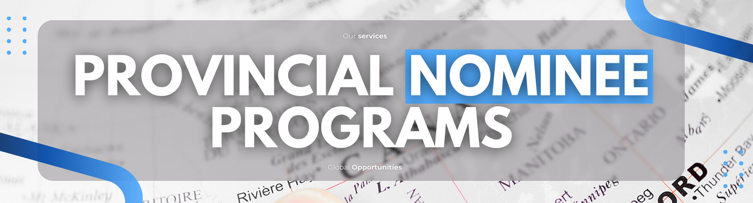Provincial nominee programs — Global Opportunities