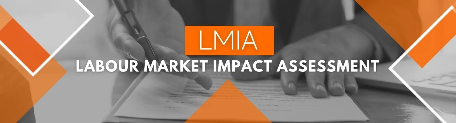 LMIA, LABOUR MARKET IMPACT ASSESSMENT — Global Opportunities