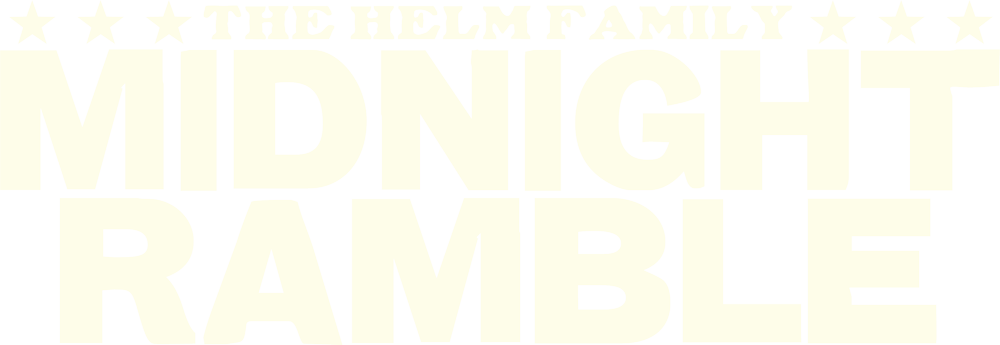 The Helm Family Midnight Ramble — Levon Helm Studios