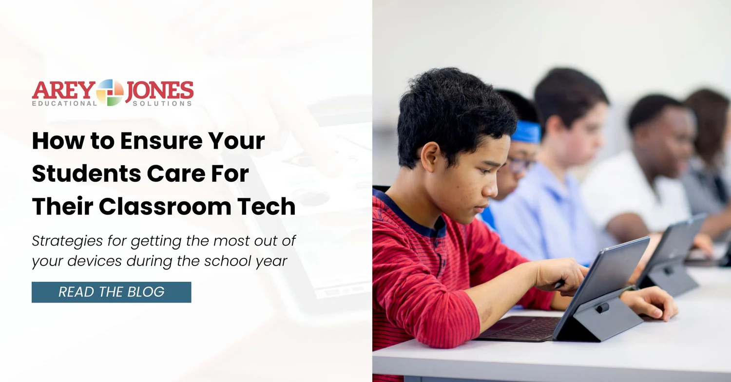How to Teach Students to Care for Their Devices — Arey Jones