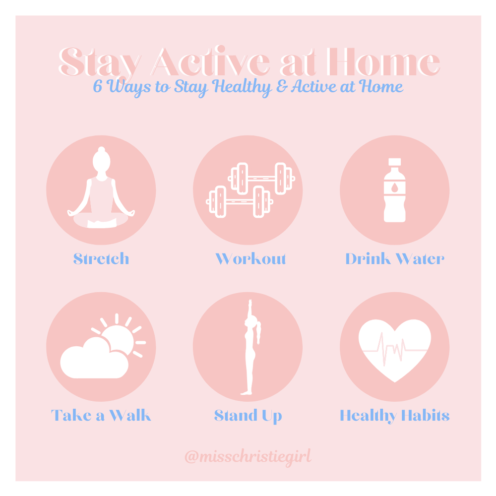 6 Tips to Stay Active at Home — misschristiegirl