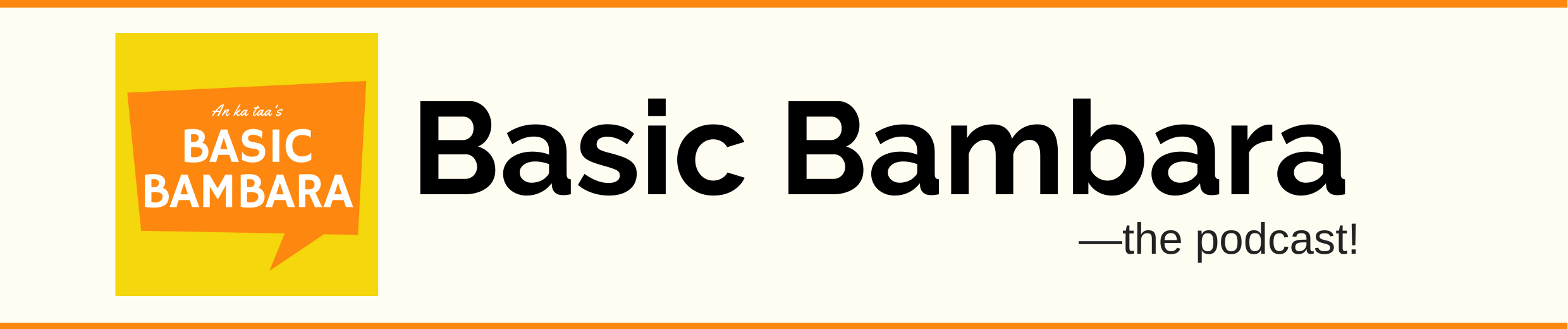 Basic Bambara—the podcast! — An ka taa
