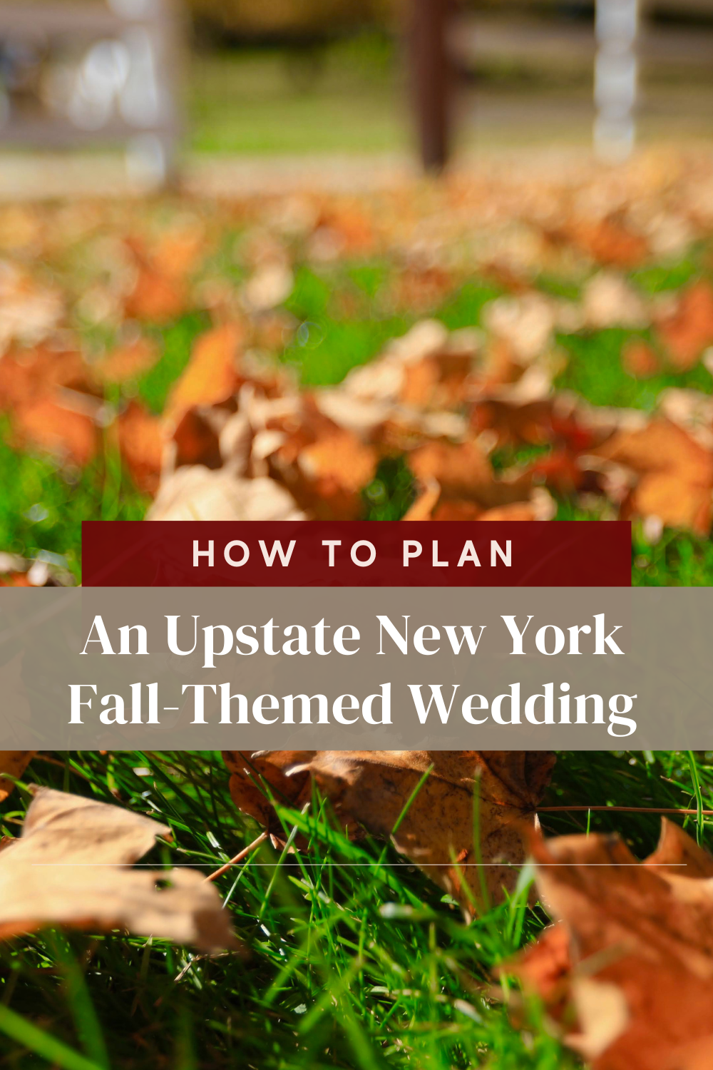 How To Plan An Upstate NY Fall-Themed Wedding — PRESTON BARN