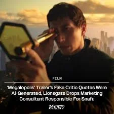 As the Megalopolis Fake Critical Blurbs Scandal Prove, Artificial ...