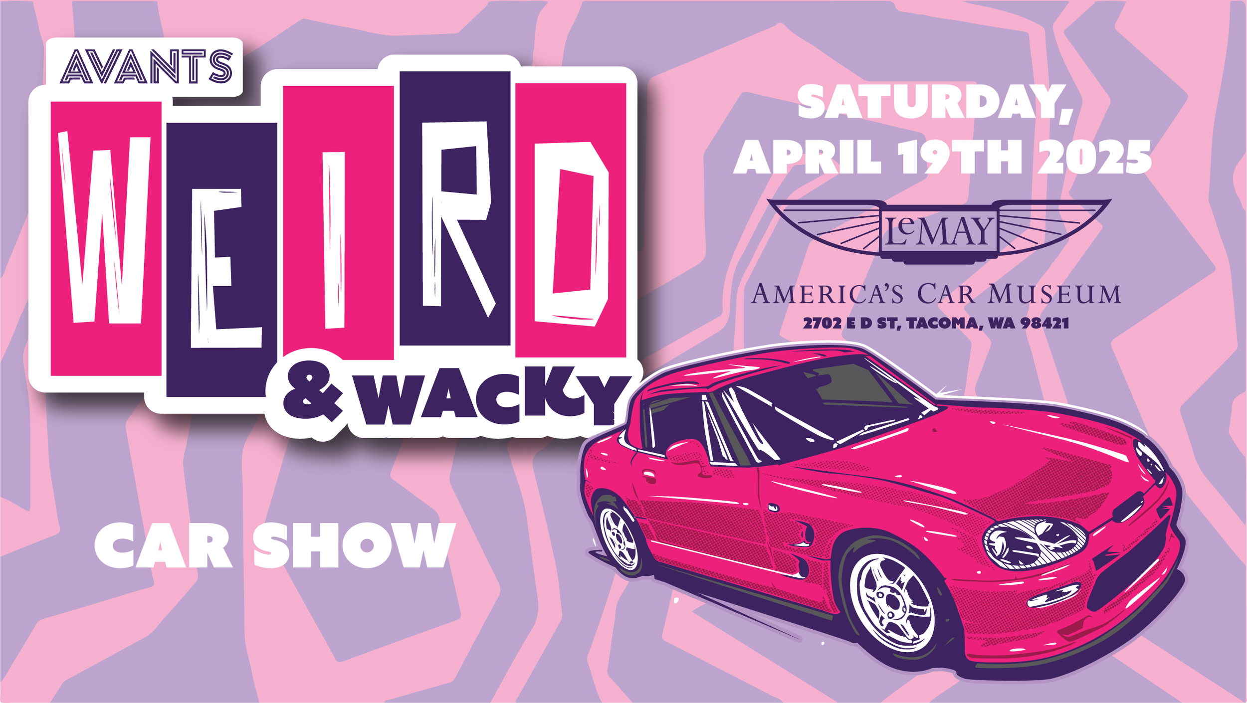 Weird & Wacky Car Show — Avants