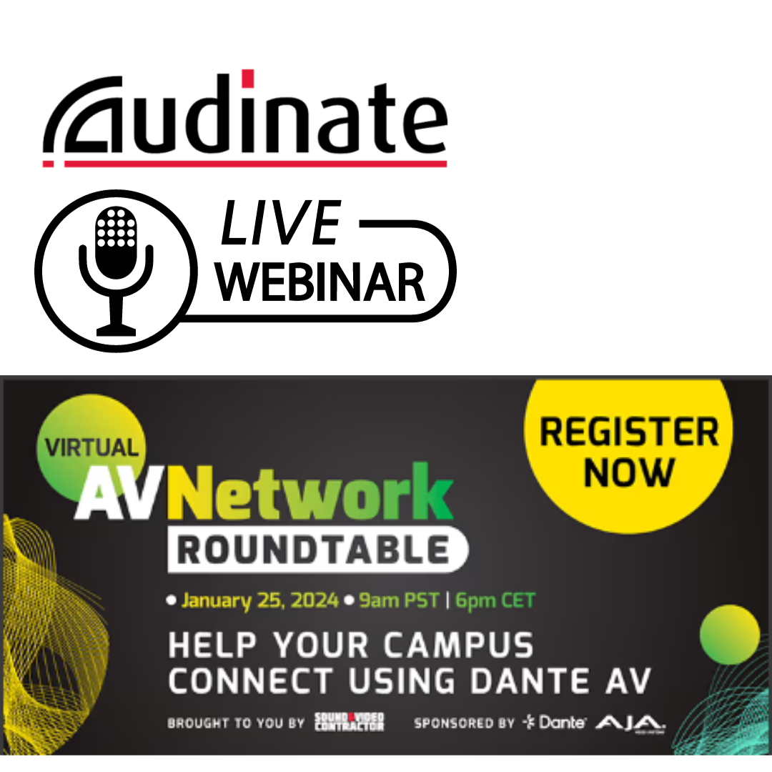 Help Your Campus Connect Using Dante AV - AV Network Roundtable — Audio Biz
