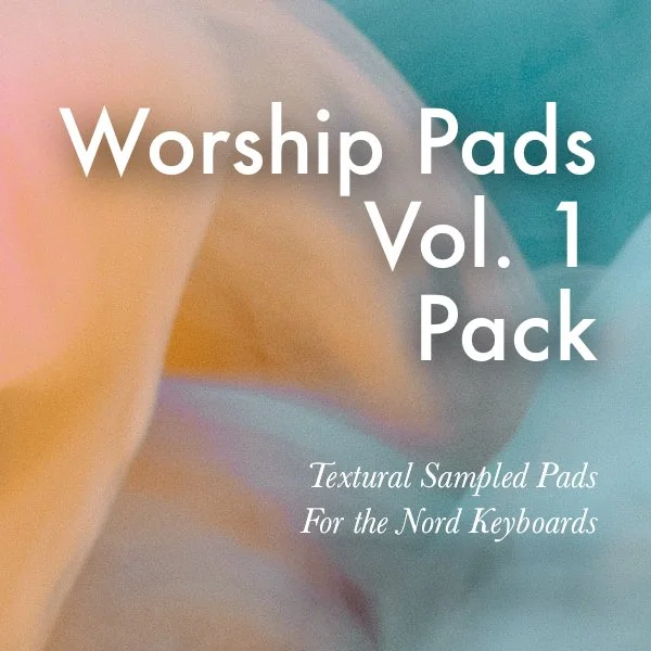 Worship Pads Vol. 1 Sample Pack (Nord Stage 2) — Patch Foundry
