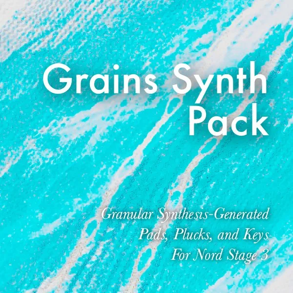 Grains Synth Pack (Nord Stage 3) — Patch Foundry