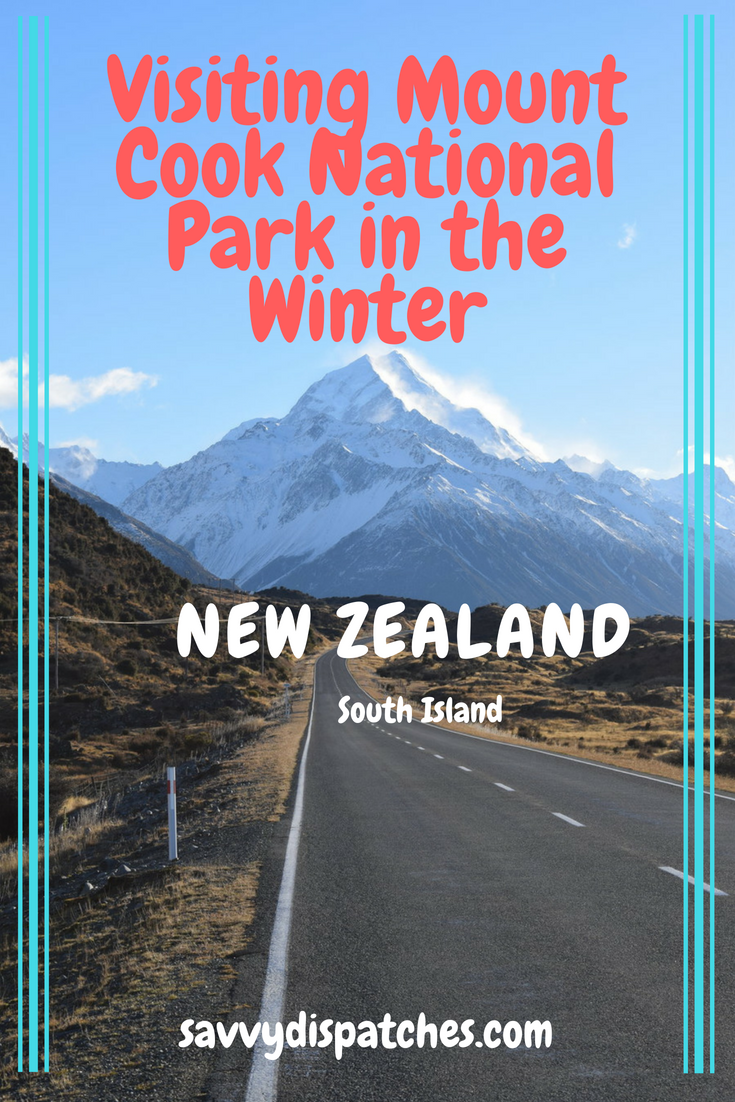 A Perfect Winter Day in Mt. Cook National Park — Savvy Dispatches
