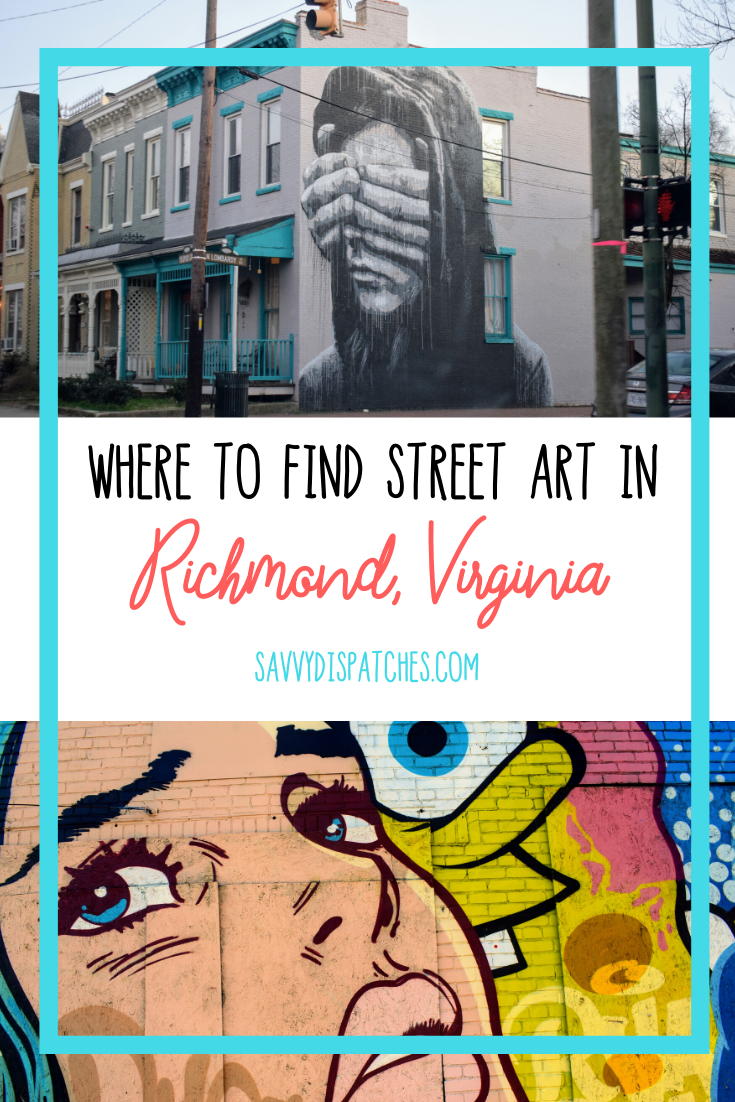 Richmond, Virginia Street Art Guide — Savvy Dispatches