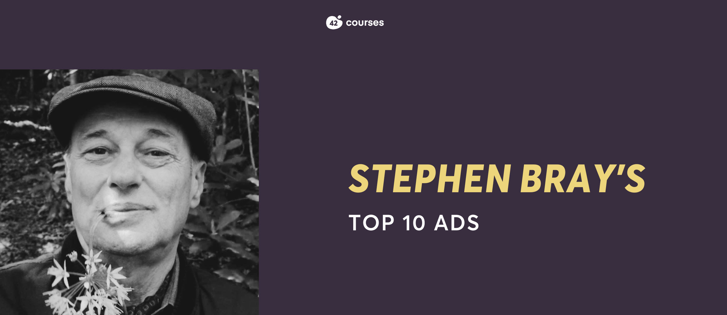 Stephen Bray’s Top 10 Ads of All Time — 42courses.com