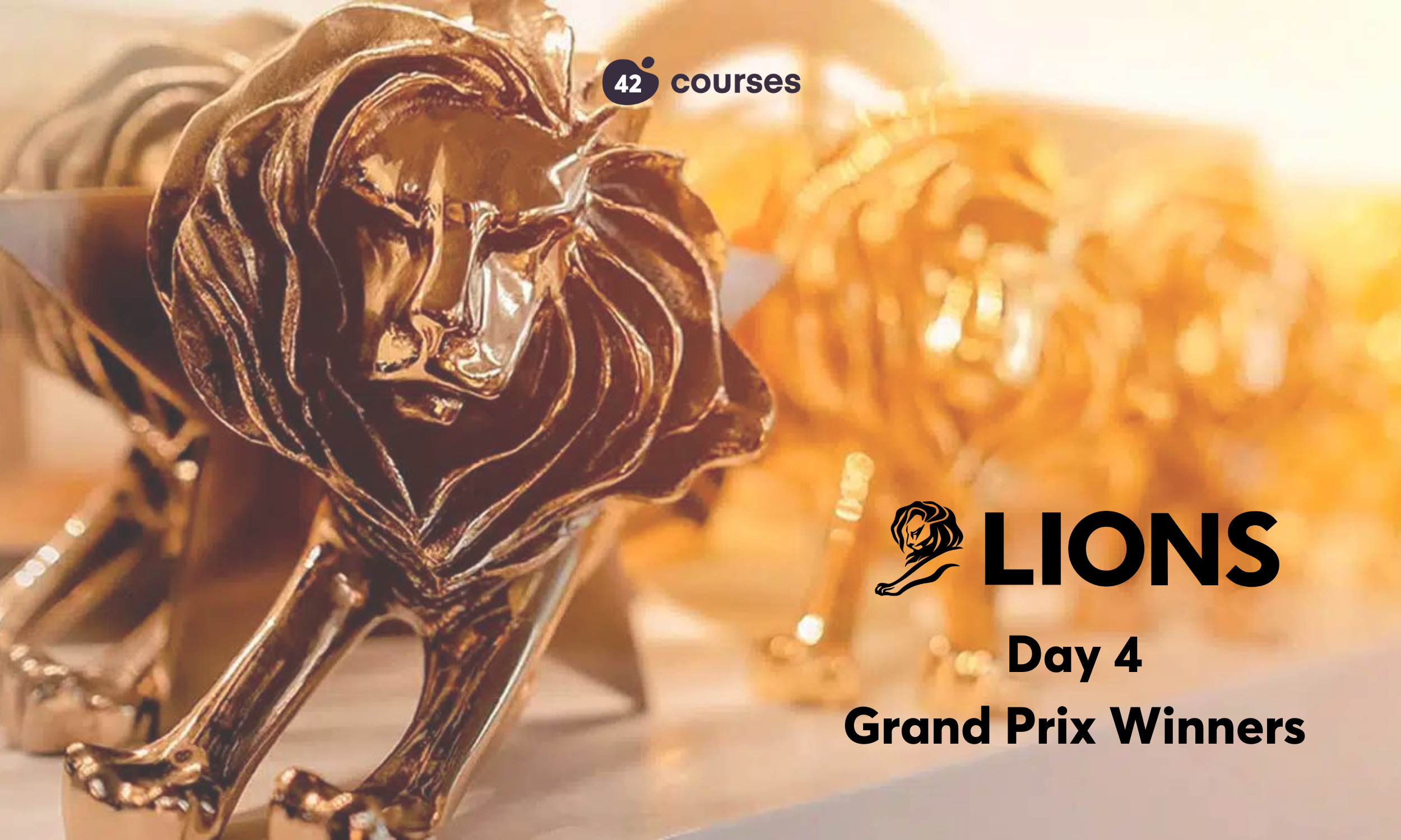 Grand Prix Winners at Cannes Lions 2025 - Day Four — 42courses.com