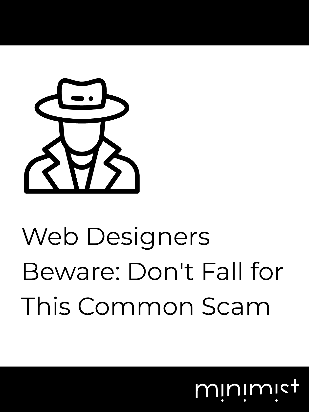 Web Designers Beware: Don't Fall for This Common Scam — Minimist ...