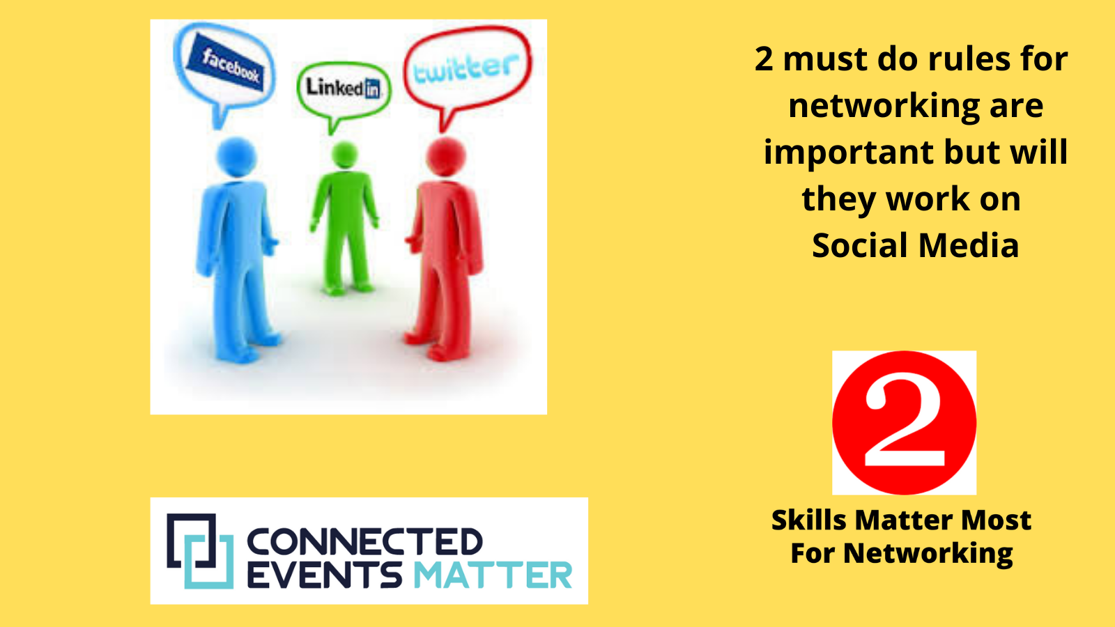 2 Must-Do Rules for Networking — Brent M. Jones - Connected Events Matter