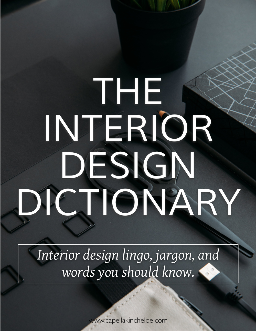 Basics: Design Dictionary — Capella Kincheloe