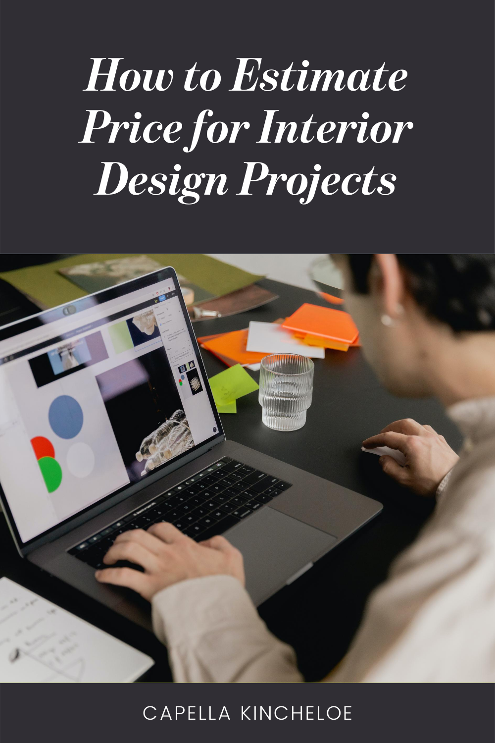 How to Estimate Price for Interior Design Projects — Capella Kincheloe