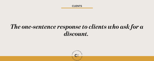 Quick Fix: Client Asks for Discount — Capella Kincheloe