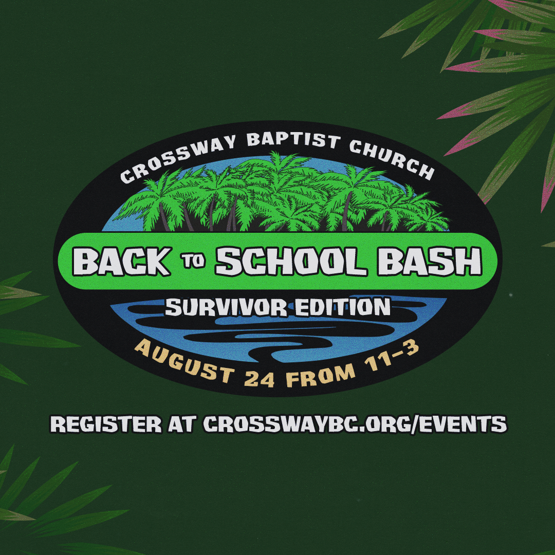 Church Wide Events — Crossway Baptist Church