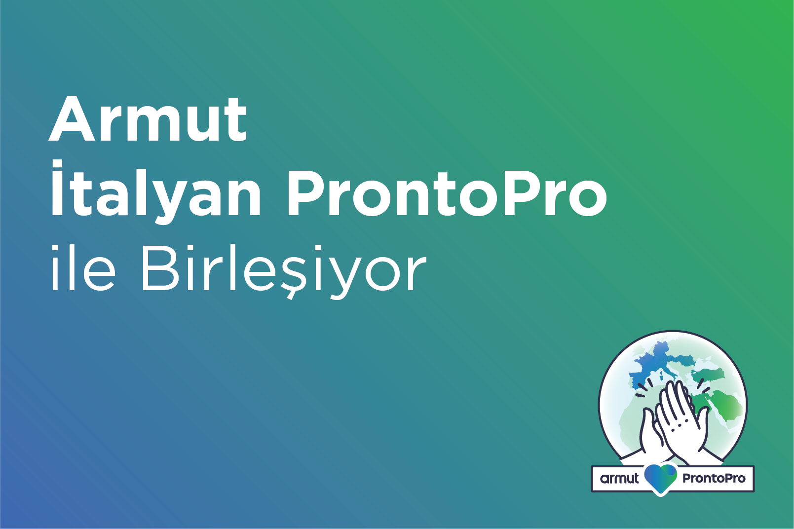 Armut İtalyan ProntoPro’yla Birleşiyor ve 14 Ülkede Faaliyet Gösteren Avrupa Devi Oluyor ...
