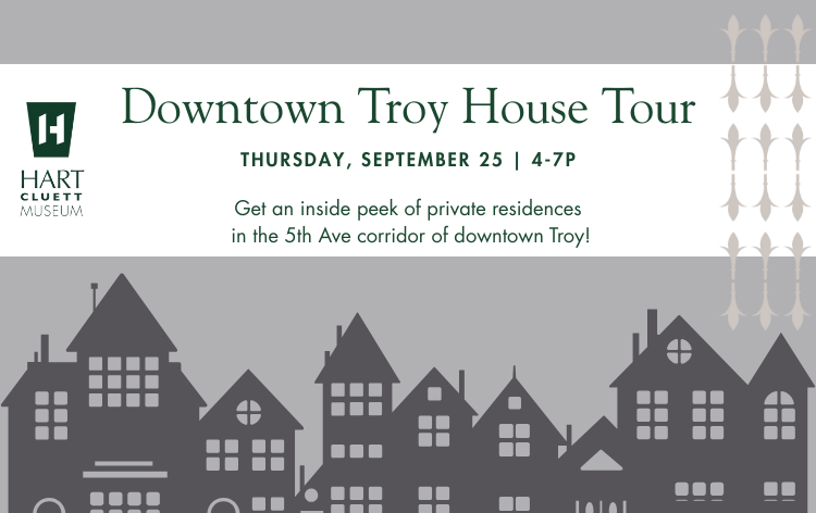 Downtown Troy House Tour | Hart Cluett Museum