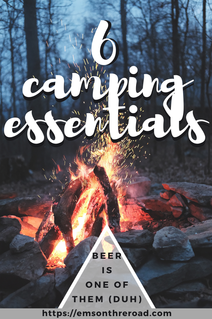 6 Camping Essentials I Never Forget To Pack — Em's On The Road